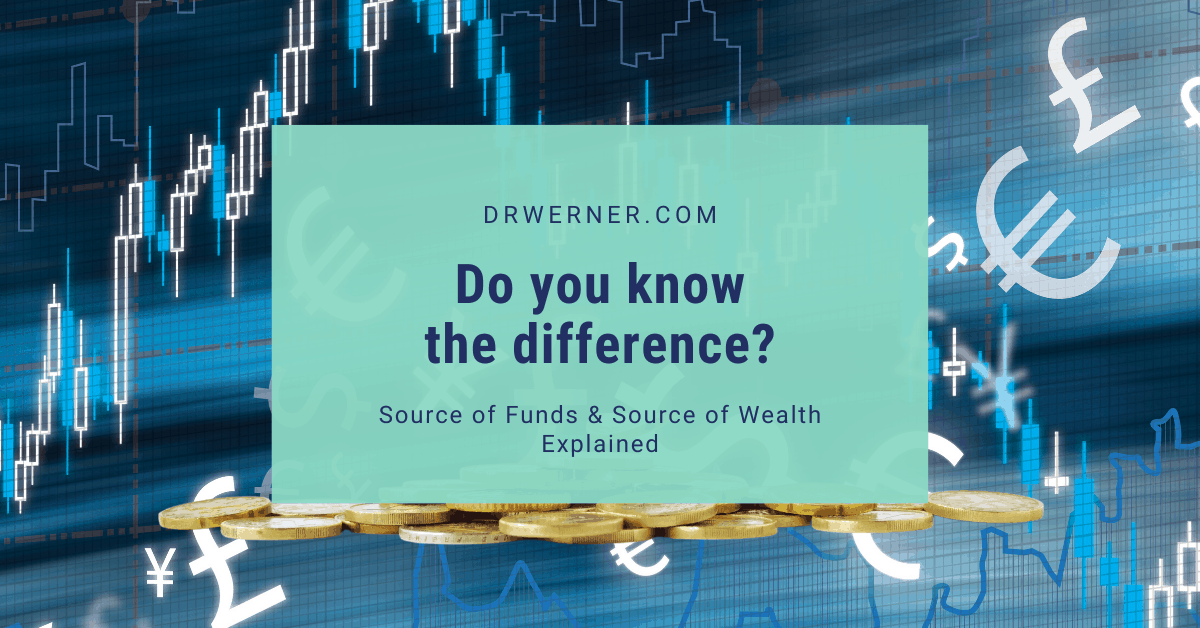 Source of Funds & Source of Wealth Explained - DW&P Dr. Werner & Partners