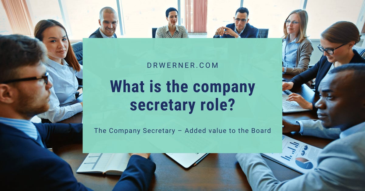 The Company Secretary – Added value to the Board (Part I) - DW&P Dr ...