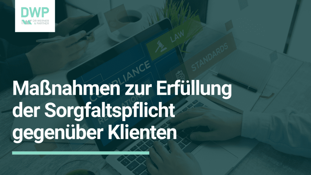 Het begrip 'versterkte zorgvuldigheid' in zaken van 'Compliance' - DW&P ...